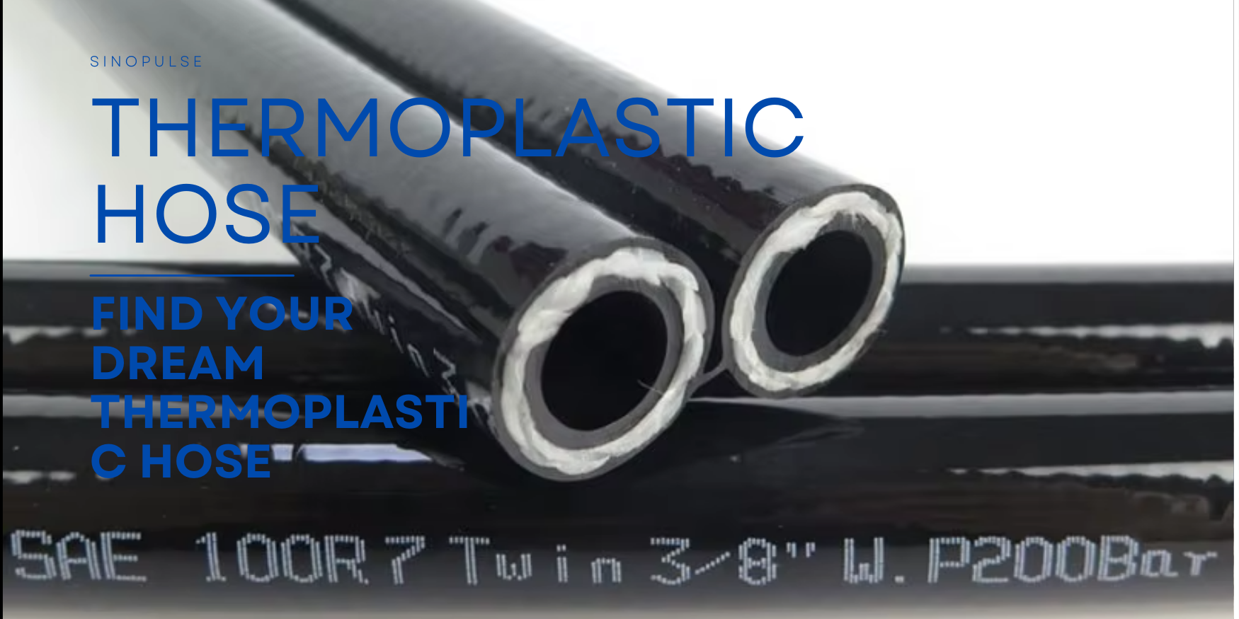 Thermoplastic Hose - Sinopulse